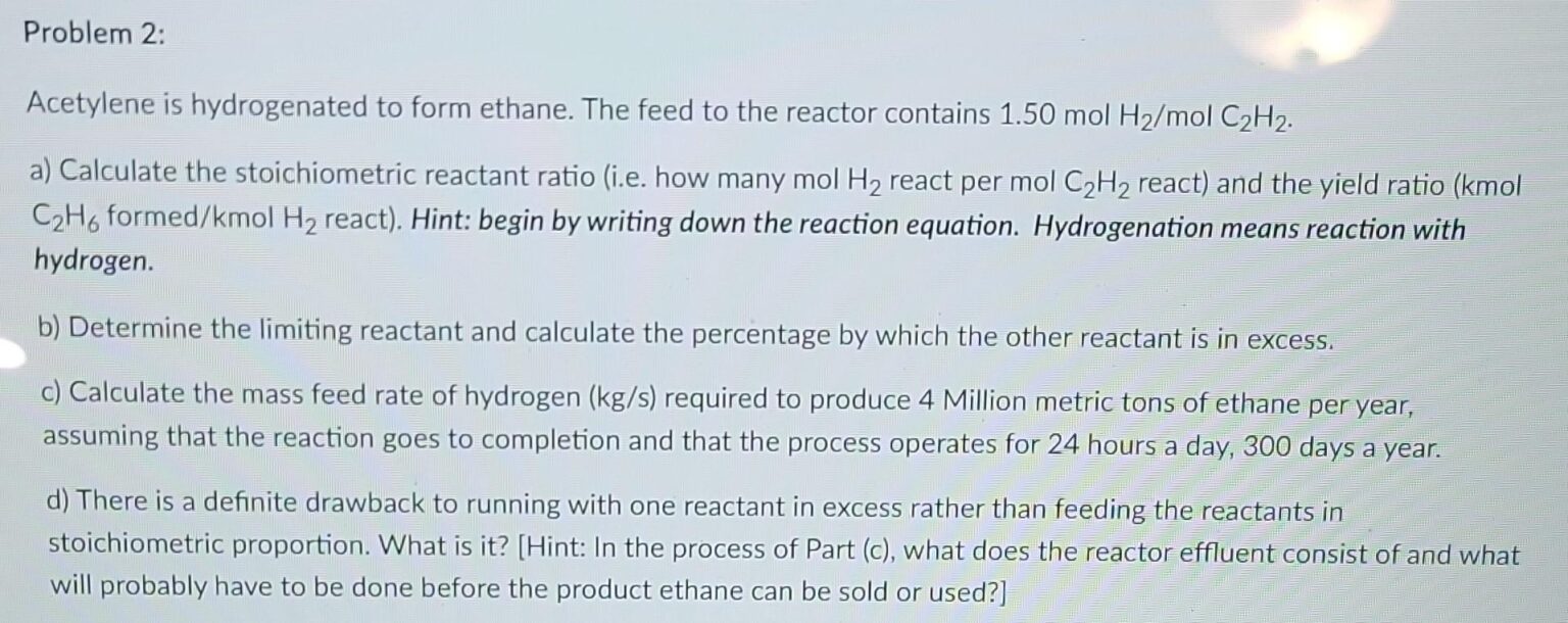 ETHYNE Hydrogenation: PRODUCE Ethane COMPLETELY