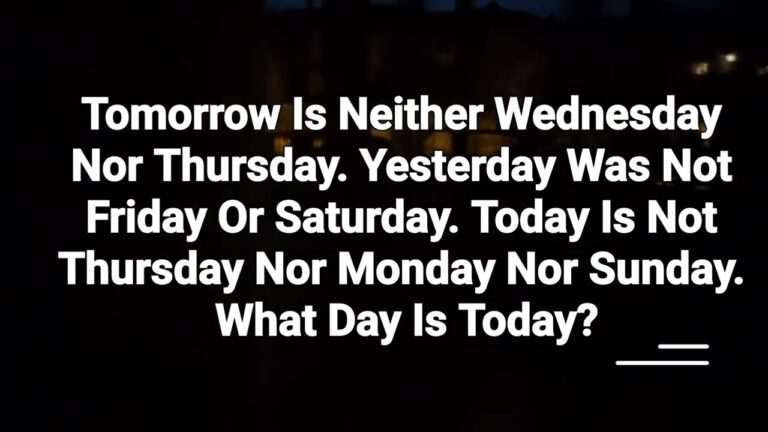 Tomorrow Is Neither Wednesday Nor Thursday, The Answer.