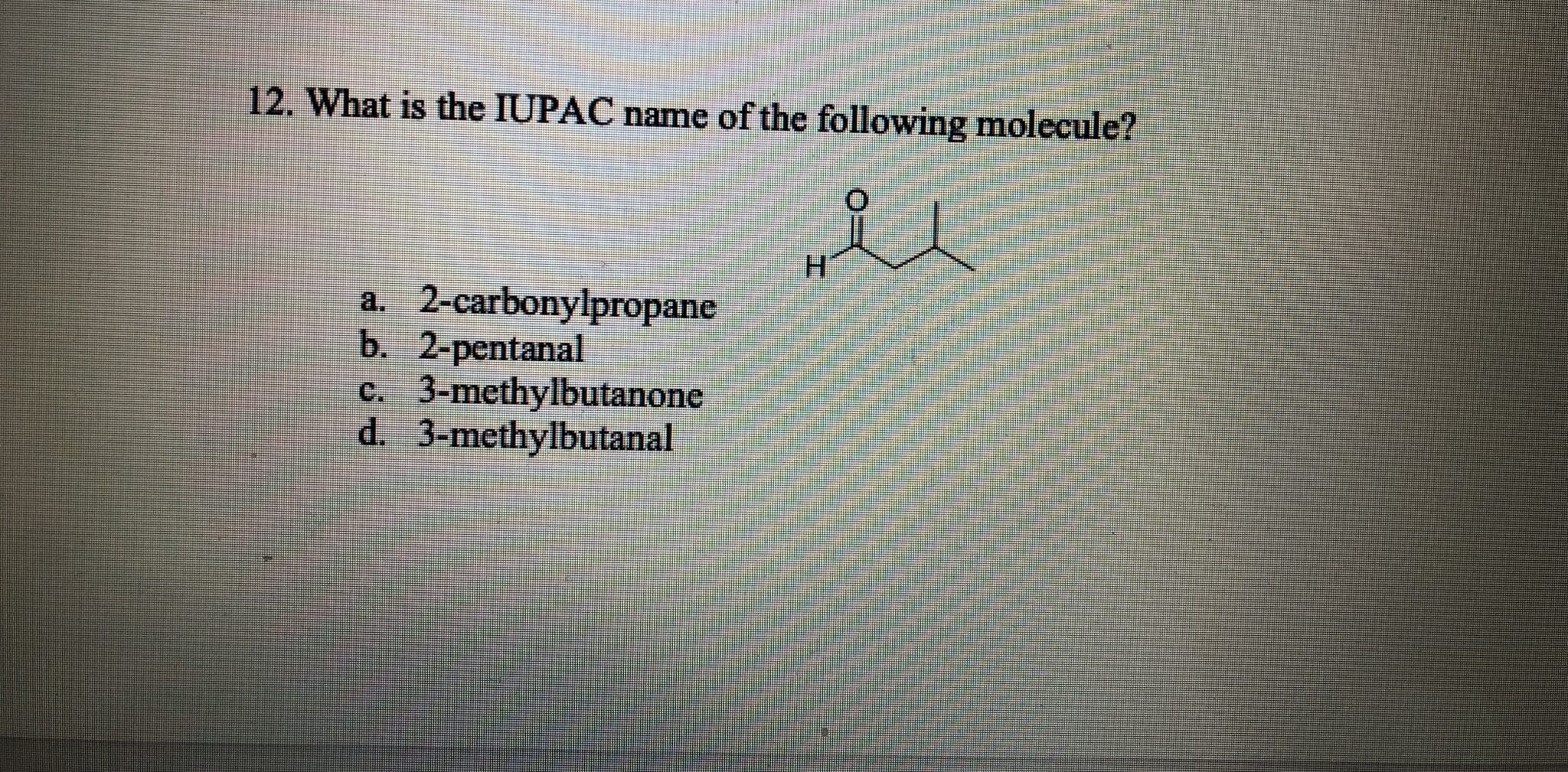 What's The IUPAC Name Of The Molecule?